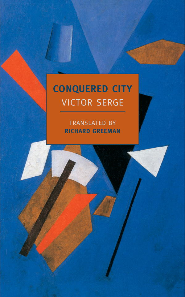 On Victor Serge and Red Petrograd: Conquered City - Progress in ...